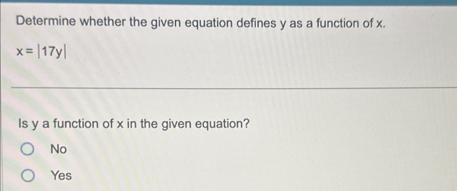 Solved Determine Whether The Given Equation Defines Y ﻿as A