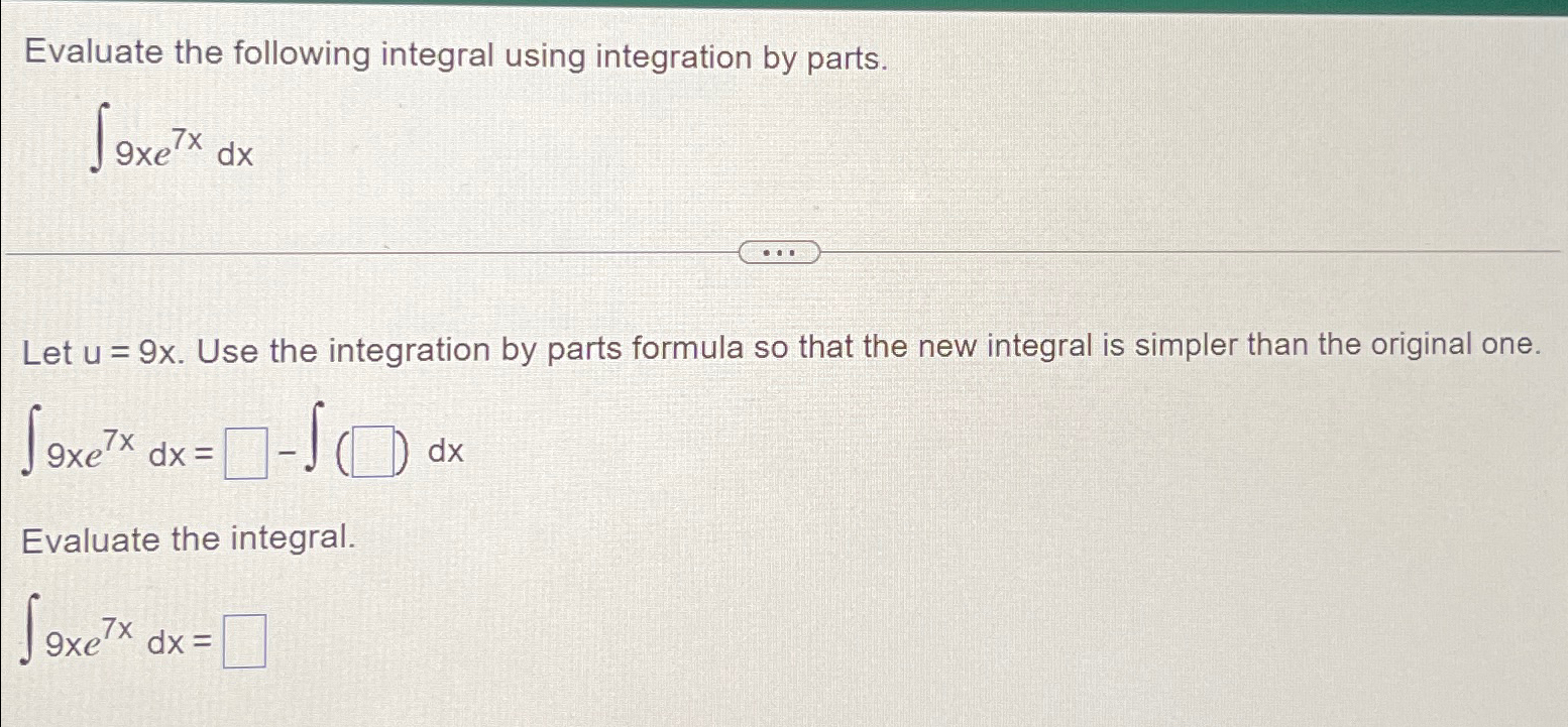 Solved Evaluate the following integral using integration by | Chegg.com