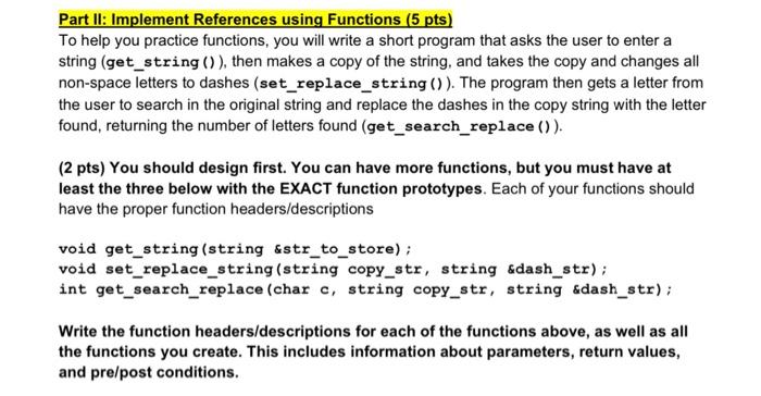Solved Part II: Implement References using Functions (5 pts) | Chegg.com Solved Part II: Implement References using Functions (5 pts) | Chegg.com