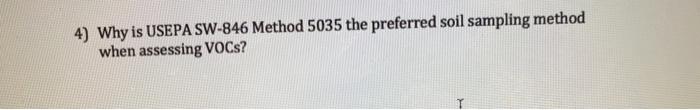 Solved 4) Why is USEPA SW-846 Method 5035 the preferred soil | Chegg.com