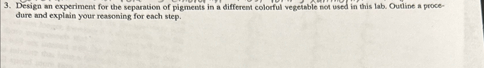 Solved Design an experiment for the separation of pigments | Chegg.com