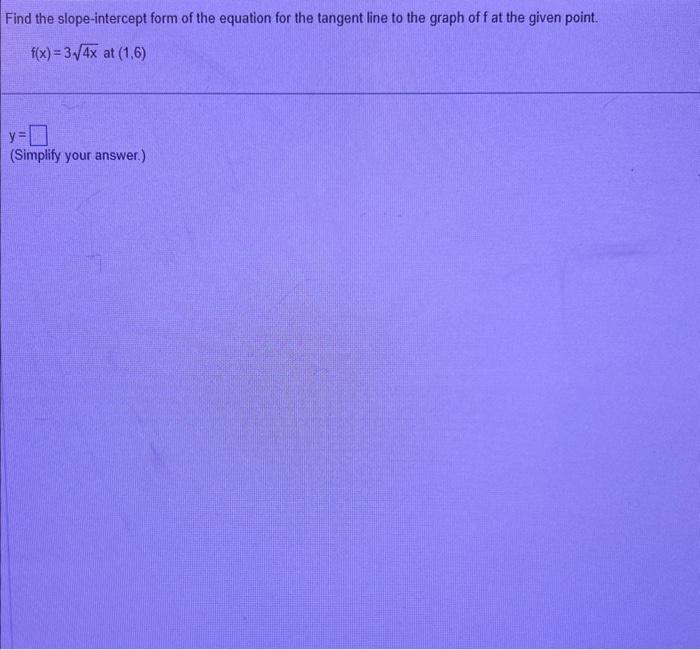 Solved Find the slope-intercept form of the equation for the | Chegg.com