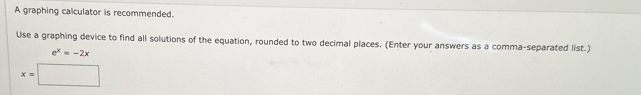 Solved A graphing calculator is recommended.Use a graphing | Chegg.com