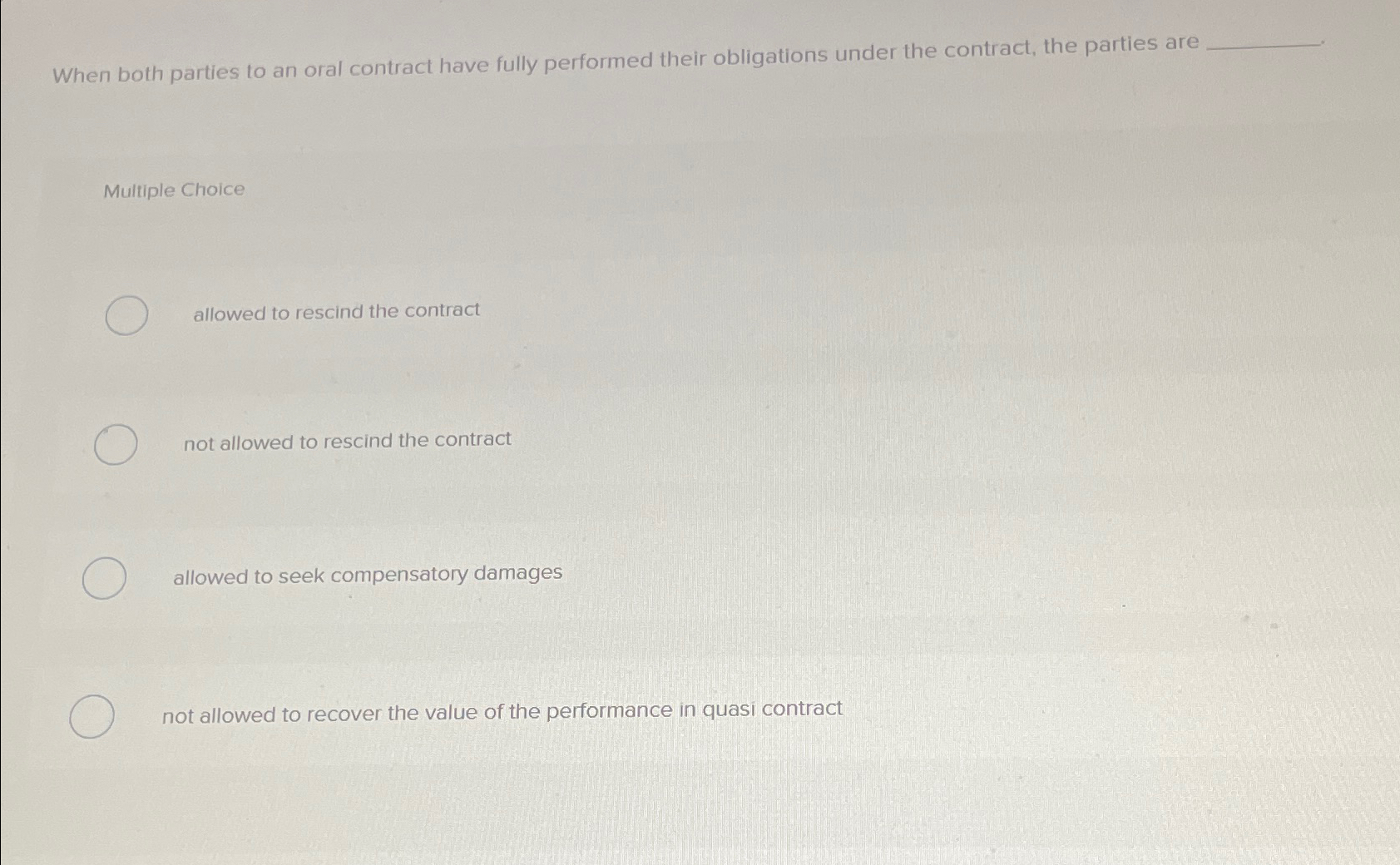 Solved When both parties to an oral contract have fully | Chegg.com