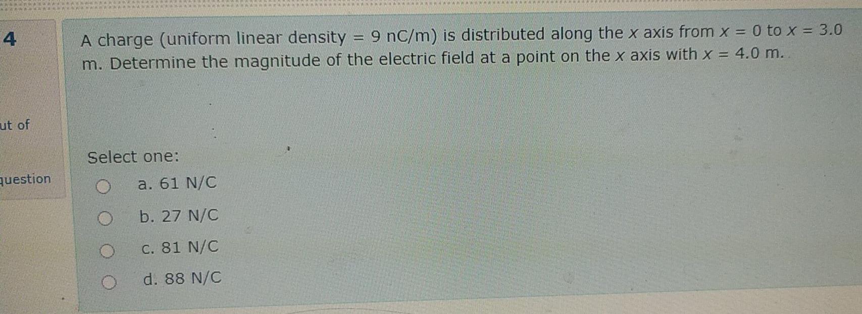 Solved 4 A charge (uniform linear density = 9 nC/m) is | Chegg.com