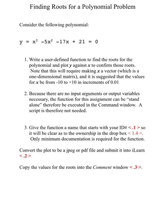 Solved Finding Roots for a Polynomial Problem Consider the | Chegg.com