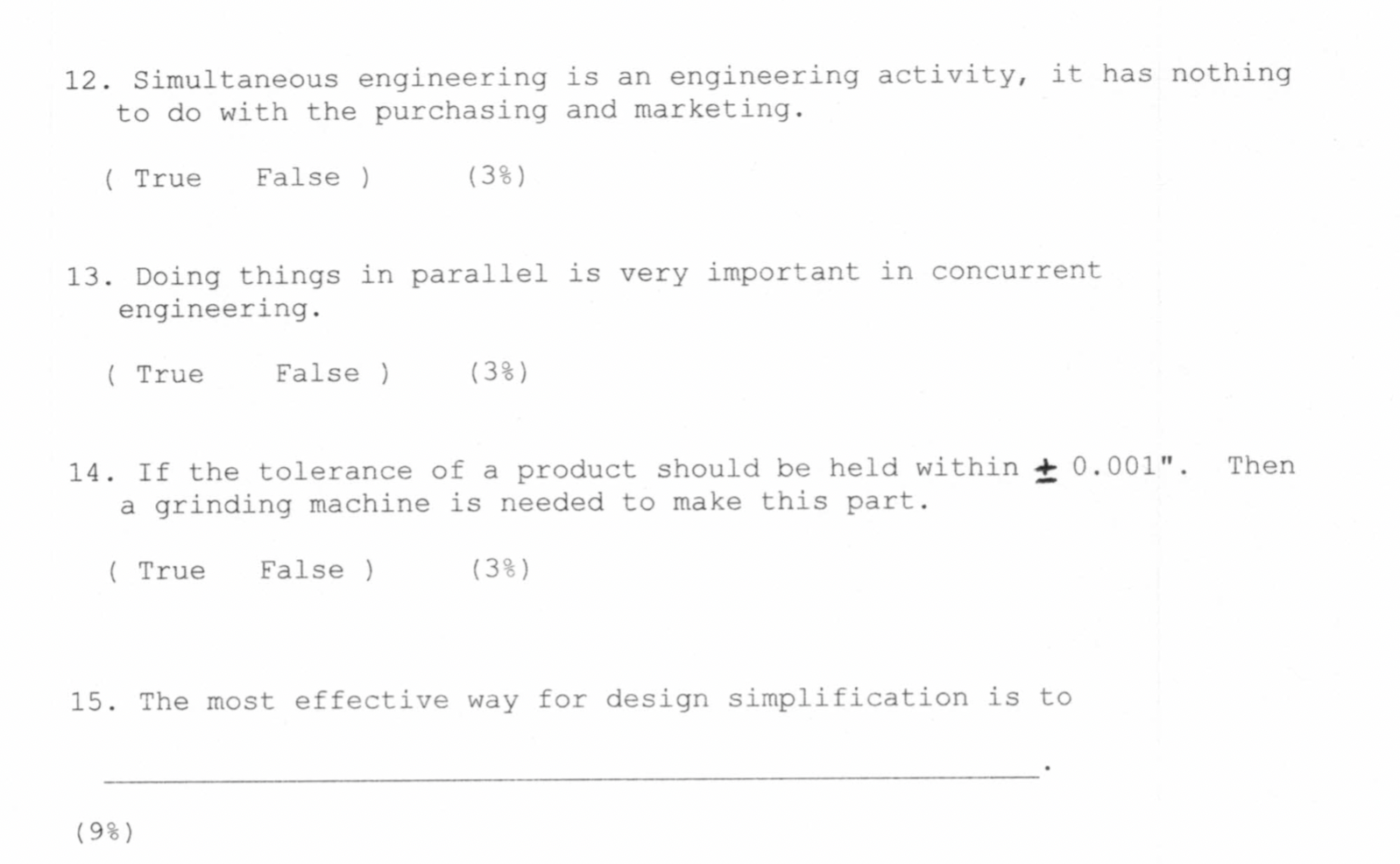 Solved 12. ﻿Simultaneous engineering is an engineering | Chegg.com