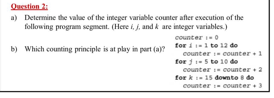 Solved Question 2:a) ﻿Determine the value of the integer | Chegg.com