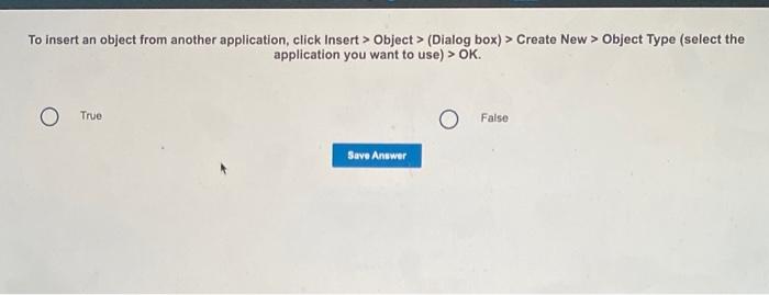 Solved To insert an object from another application, click | Chegg.com