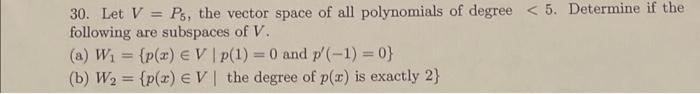 Solved 30. Let V=P5, the vector space of all polynomials of | Chegg.com