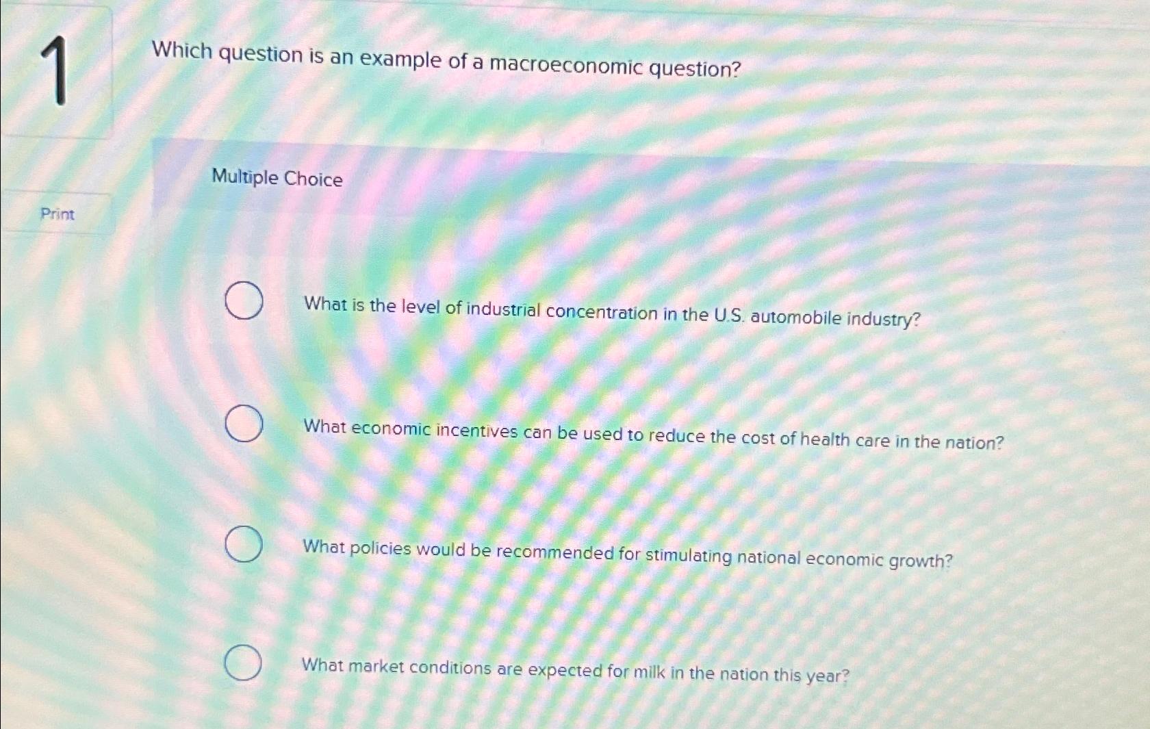 Solved 1 ﻿Which question is an example of a macroeconomic | Chegg.com