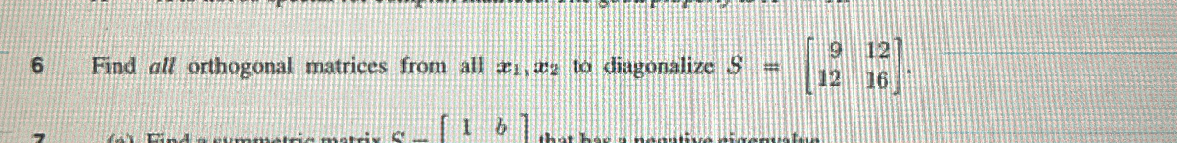 Solved 6 ﻿Find all orthogonal matrices from all x1,x2 ﻿to | Chegg.com