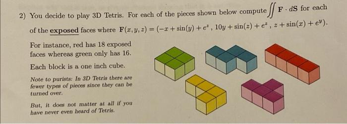 Solved 1 2) You decide to play 3D Tetris. For each of the | Chegg.com