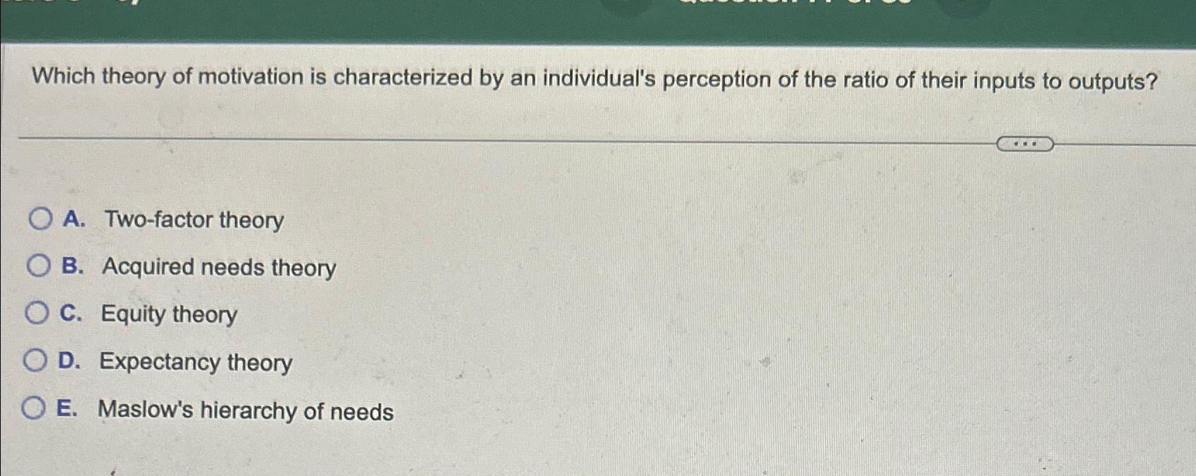 Solved Which theory of motivation is characterized by an | Chegg.com
