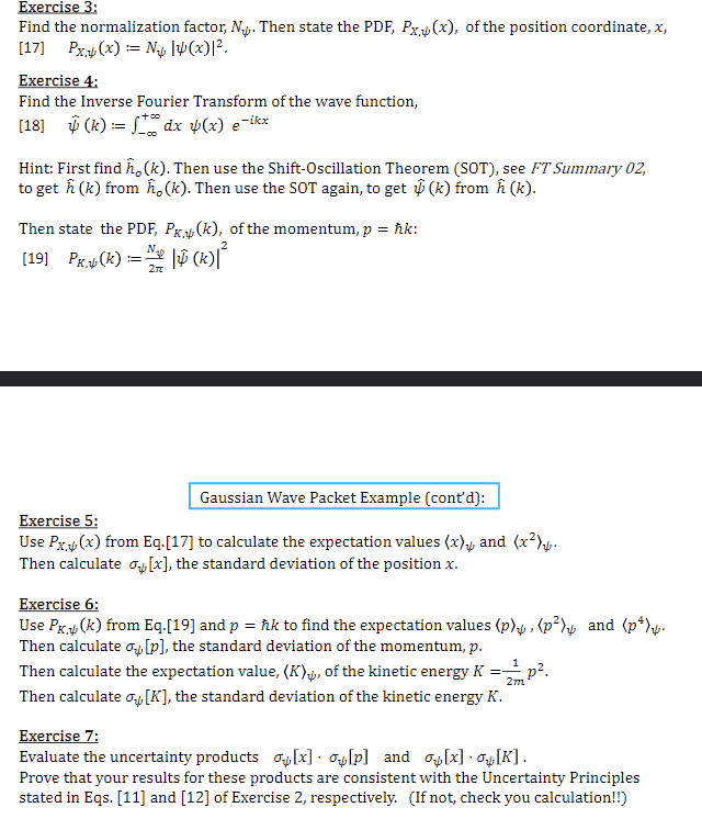 Solved Exercise 3:Find the normalization factor, Nψ. ﻿Then | Chegg.com