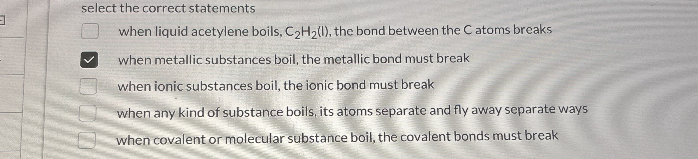 Solved select the correct statementswhen liquid acetylene | Chegg.com