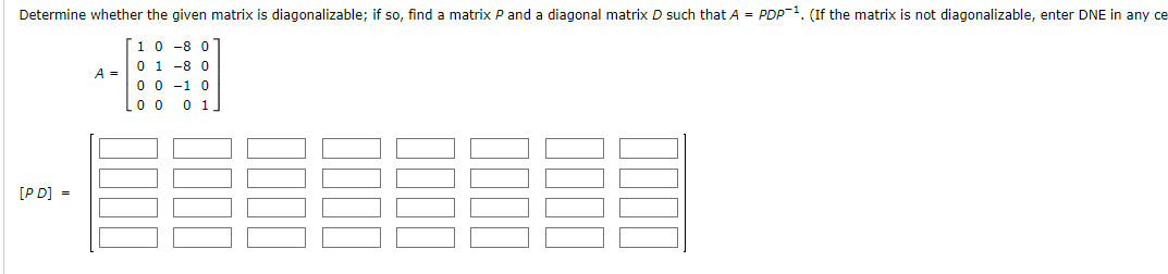 Solved Determine whether the given matrix is diagonalizable; | Chegg.com
