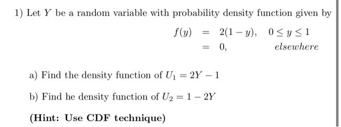 Solved 1) Let Y be a random variable with probability | Chegg.com