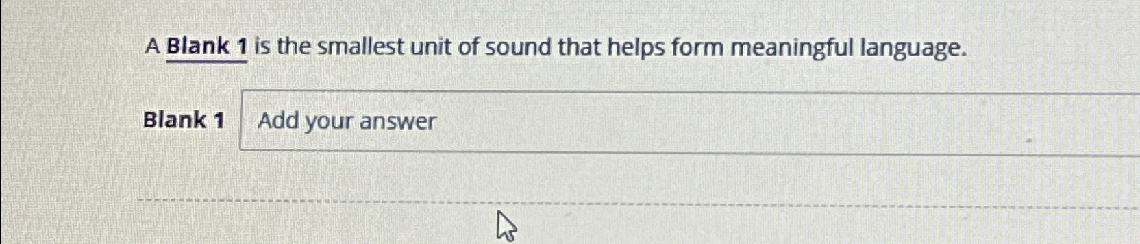 Solved A Blank 1 ﻿is the smallest unit of sound that helps | Chegg.com