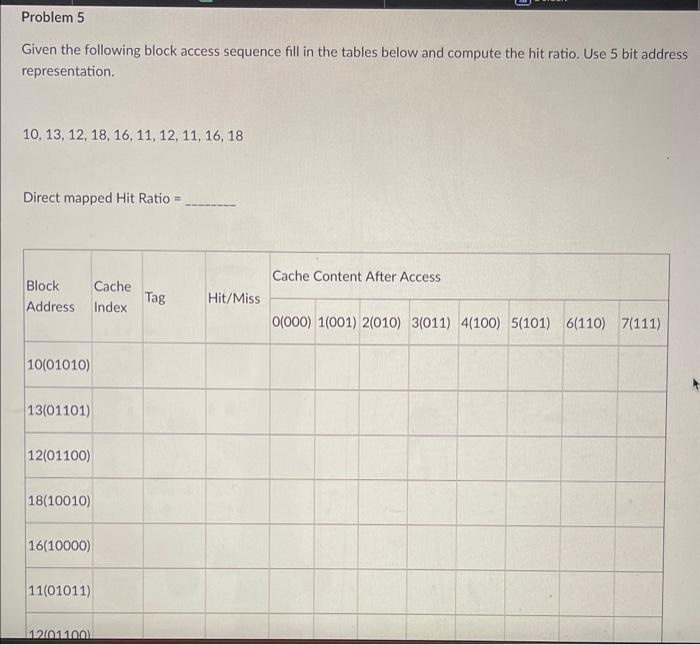 Solved Given the following block access sequence fill in the | Chegg.com