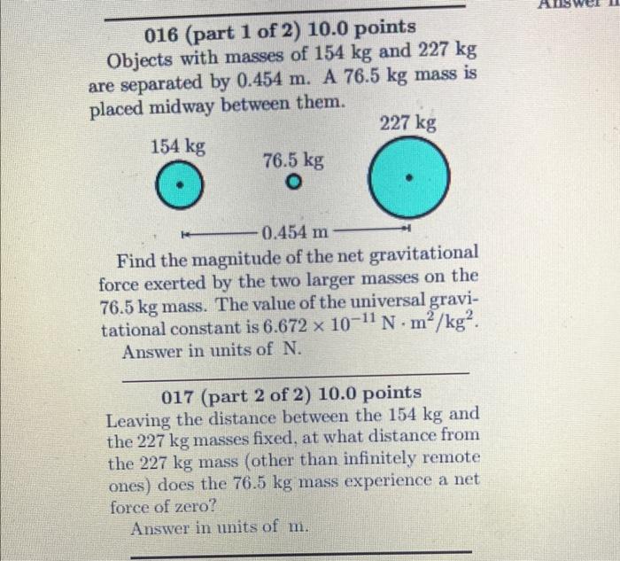 Solved 016 (part 1 of 2 ) 10.0 points Objects with masses of | Chegg.com