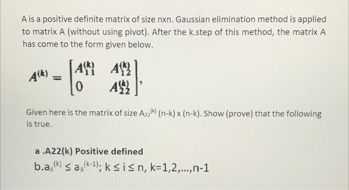 Solved A is a positive definite matrix of size nxn. Gaussian | Chegg.com