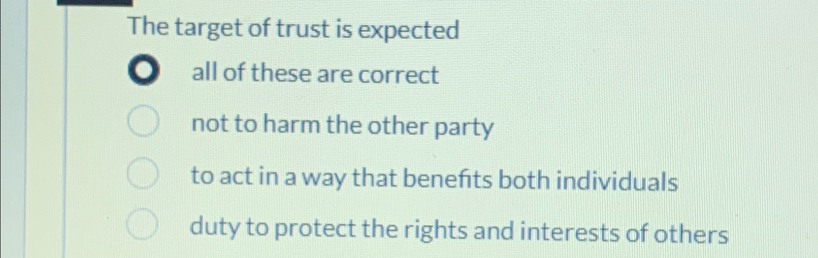 Solved The target of trust is expectedall of these are | Chegg.com