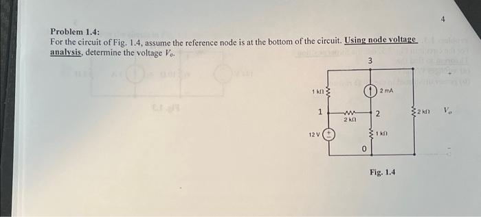 Solved Problem 1.4: For the circuit of Fig. 1.4, assume the | Chegg.com