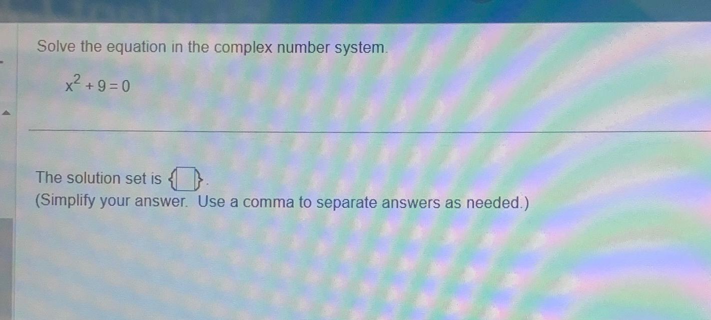Solved Solve the equation in the complex number | Chegg.com