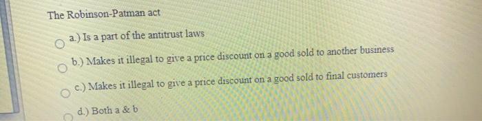 solved-the-robinson-patman-act-a-is-a-part-of-the-chegg