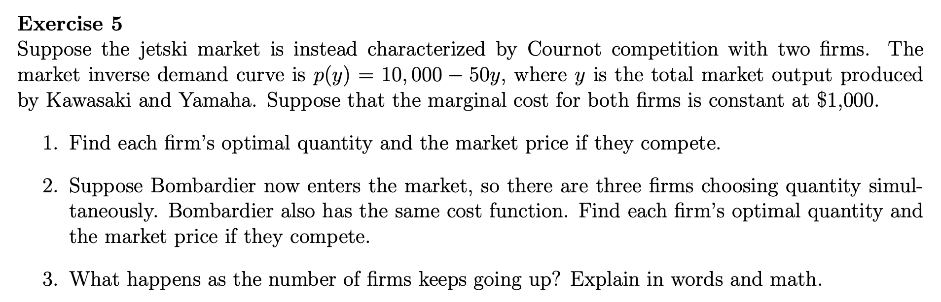 Solved Exercise 5 ﻿Suppose the jetski market is instead | Chegg.com
