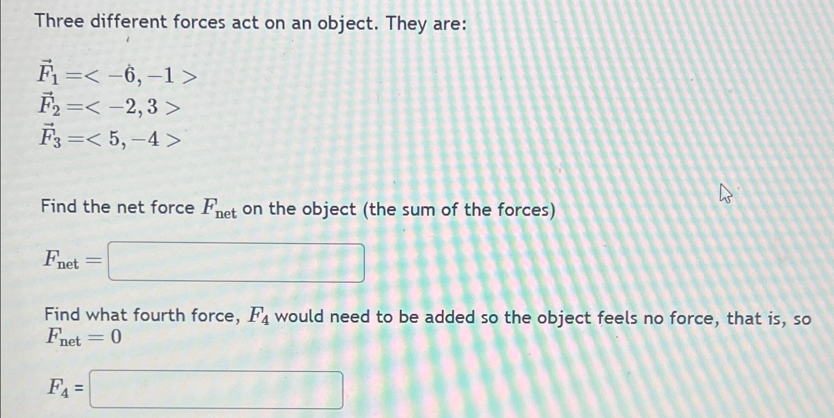 Three different forces act on an object. They | Chegg.com