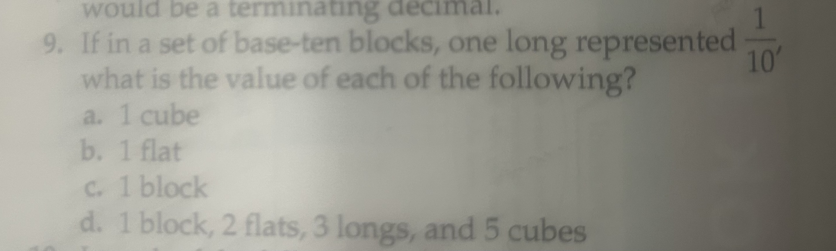 Solved 9. ﻿If in a set of base-ten blocks, one long | Chegg.com