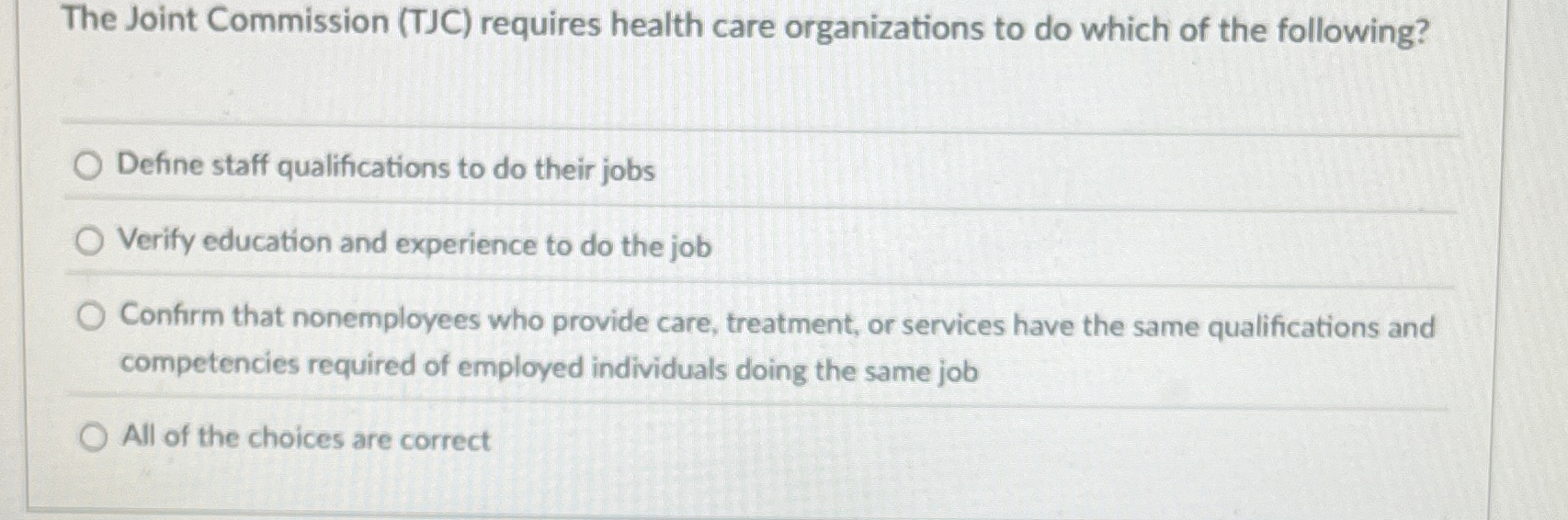 Solved The Joint Commission (TJC) ﻿requires health care | Chegg.com