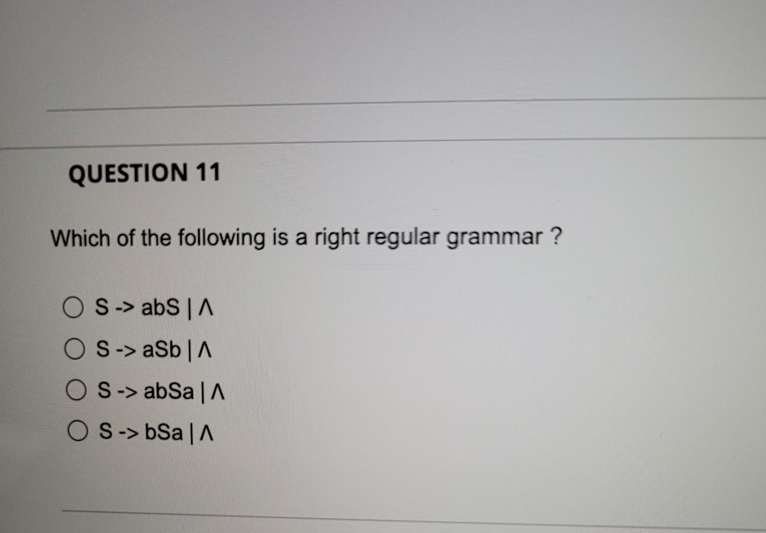 Solved Which of the following is a right regular grammar? | Chegg.com