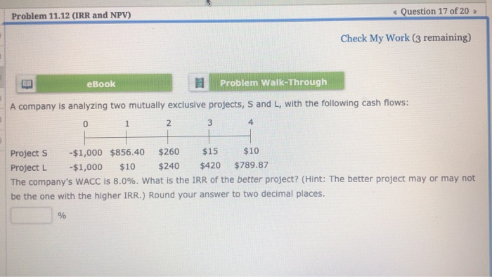 Solved Problem 11.12 (IRR and NPV) Question 17 of 20 Check | Chegg.com