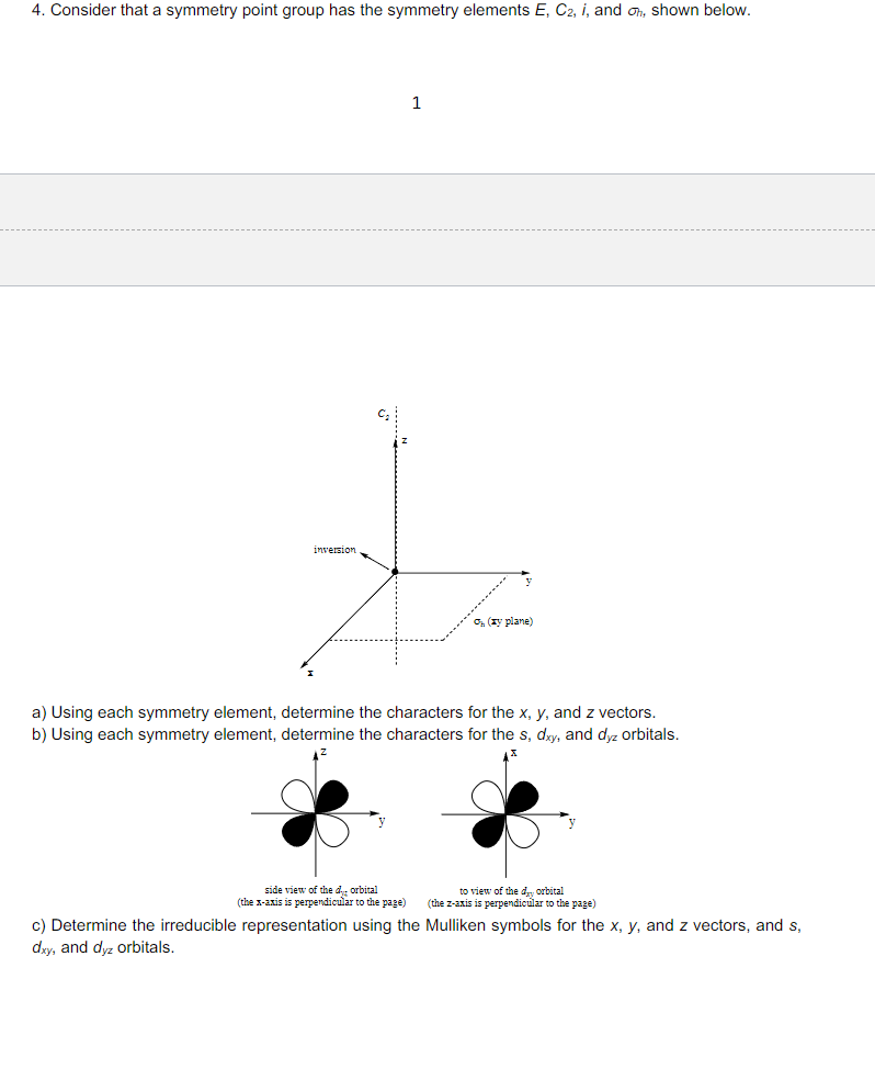 Solved Consider that a symmetry point group has the symmetry | Chegg.com
