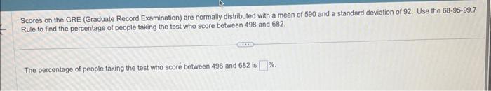 Solved Scores on the GRE (Graduate Record Examination) are | Chegg.com
