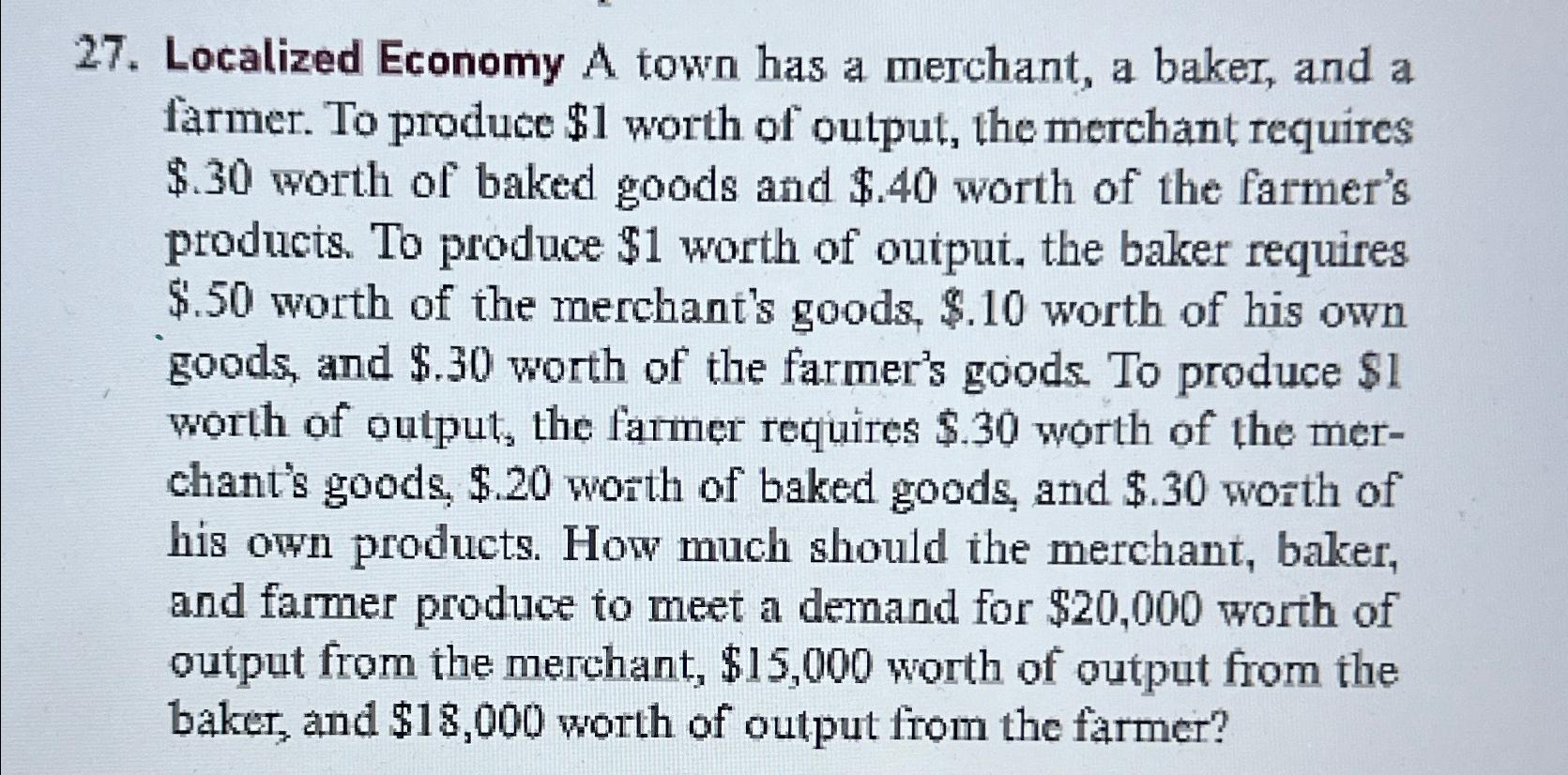 Solved Localized Economy A town has a merchant, a baker, and | Chegg.com