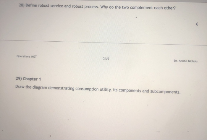 Solved 28) Define robust service and robust process. Why do | Chegg.com