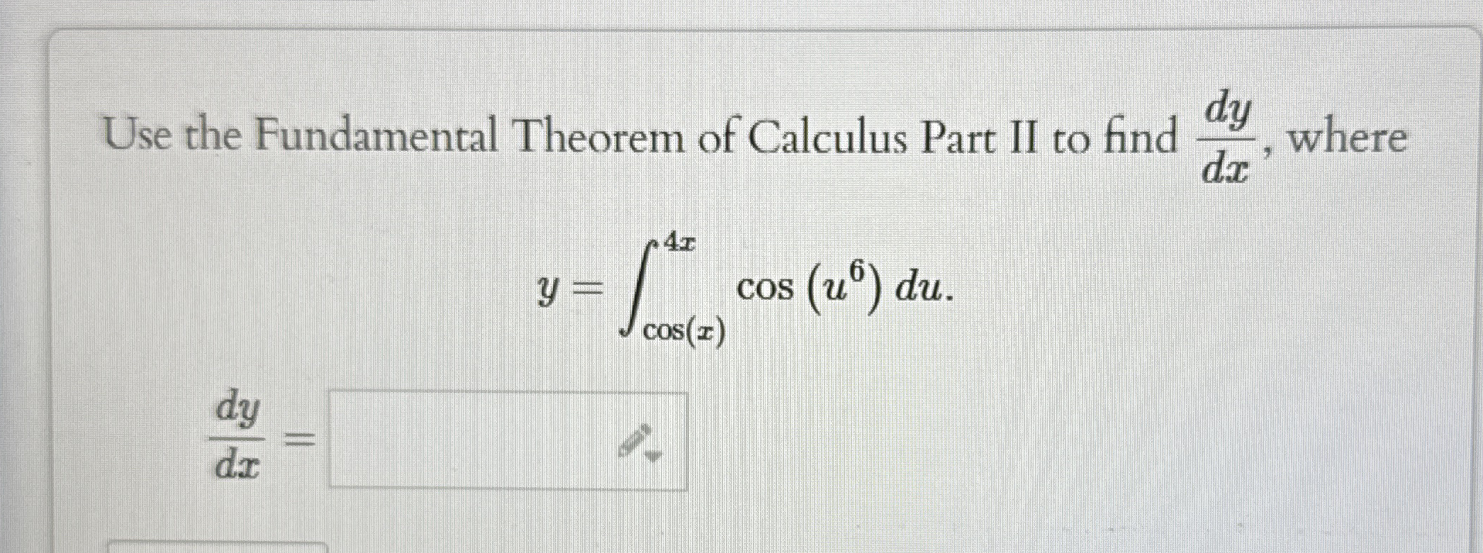 Solved Use the Fundamental Theorem of Calculus Part II to | Chegg.com