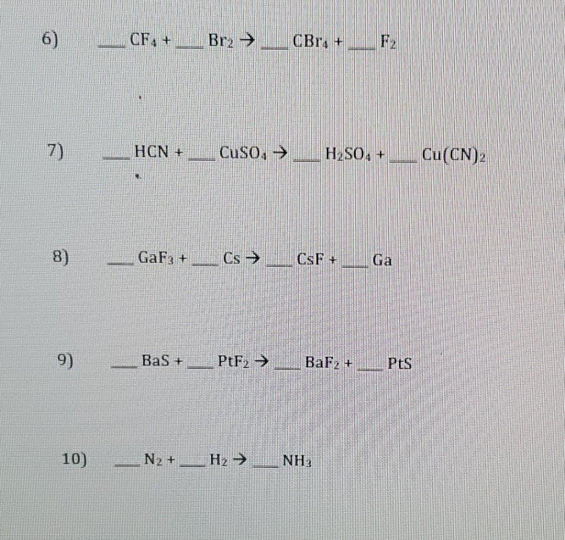 Solved −CF4+…Br2→_CBr4+…F2 −HCN+…CuSO4→−H2SO4+…Cu(CN)2 9) | Chegg.com