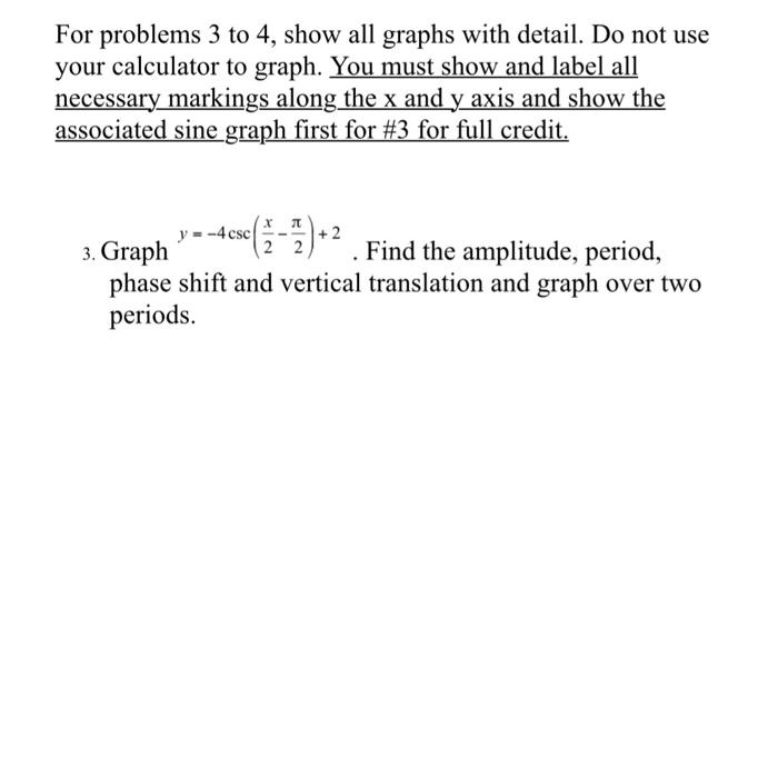 Solved For problems 3 to 4 , show all graphs with detail. Do | Chegg.com