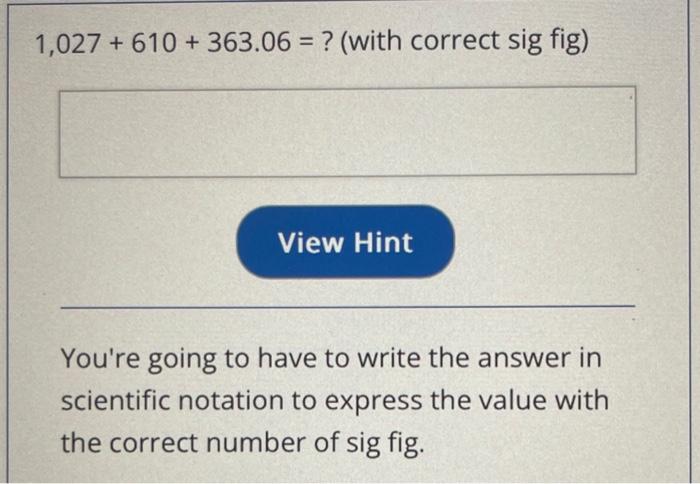 Solved 1,027+610+363.06=?( with correct sig fig) You're | Chegg.com