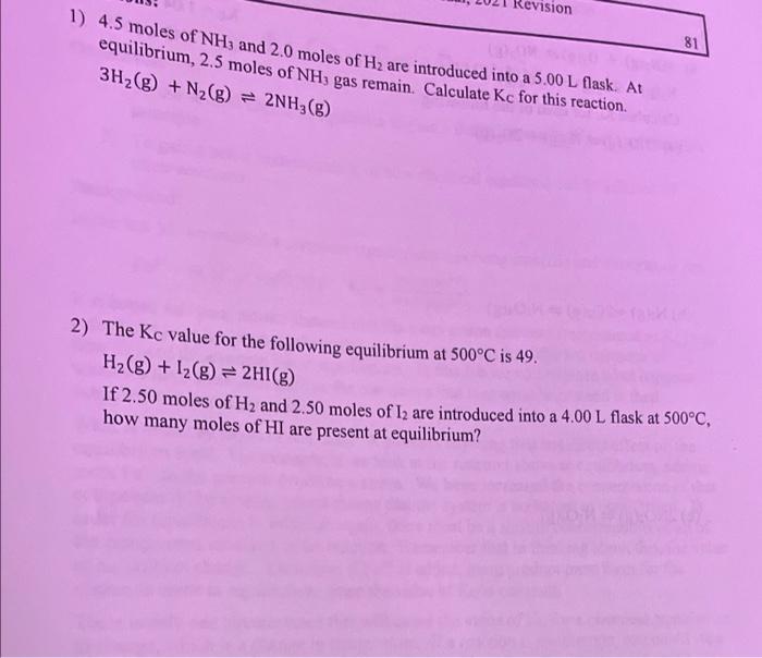 Solved Revision 81 1) 4.5 moles of NH3 and 2.0 moles of H₂ | Chegg.com