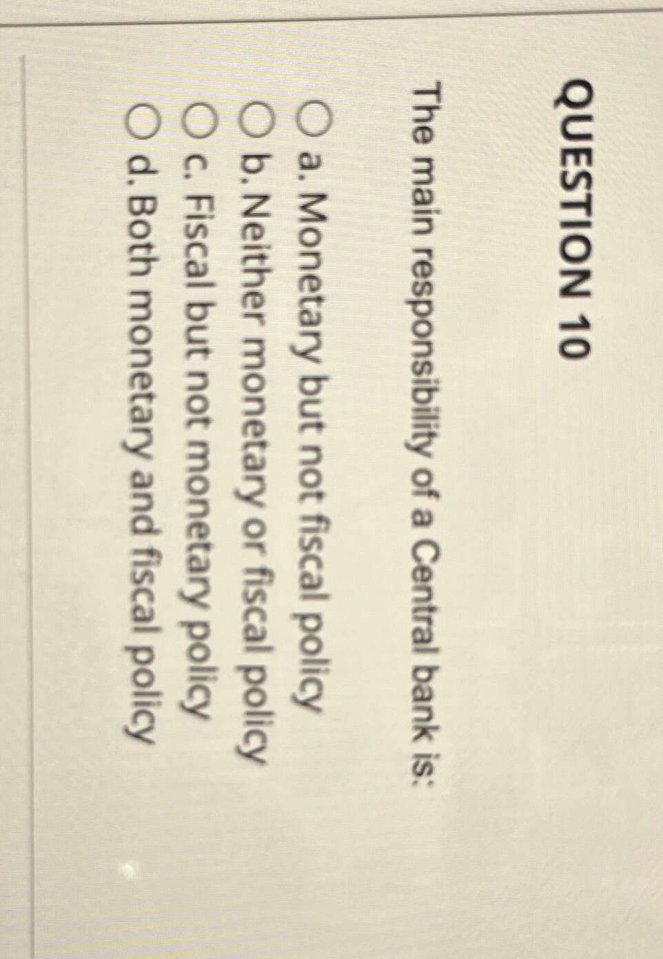 Solved QUESTION 10The main responsibility of a Central bank | Chegg.com