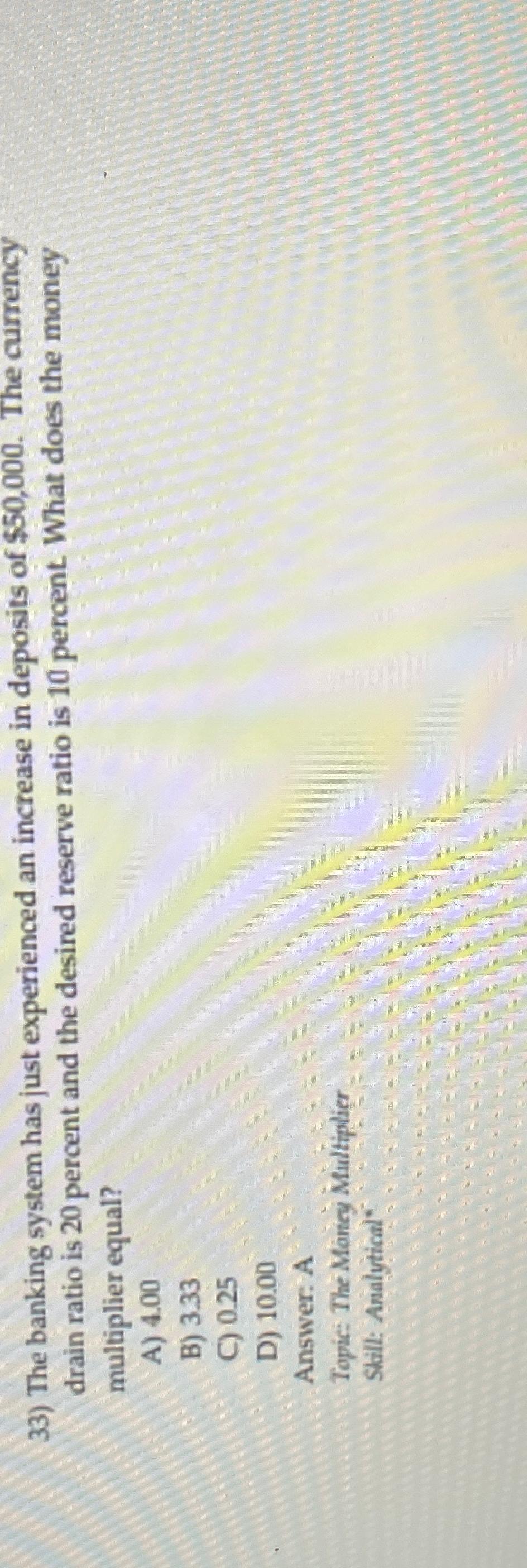 Solved The banking system has just experienced an increase | Chegg.com