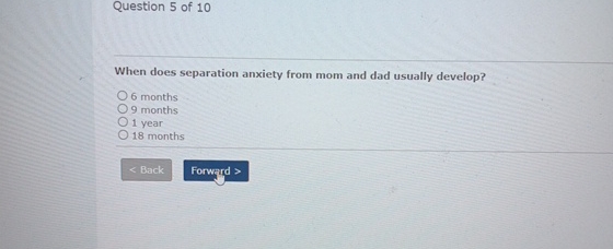 Solved Question 5 ﻿of 10When does separation anxiety from | Chegg.com