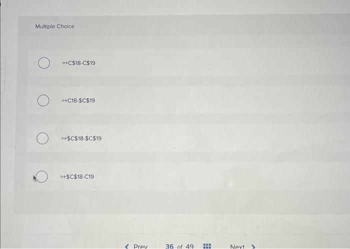 Solved Which of the following formulas in cell C20 yields | Chegg.com