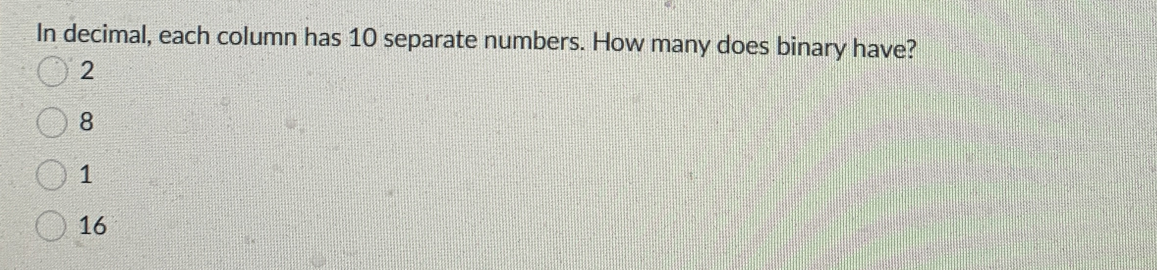 Solved In decimal, each column has 10 ﻿separate numbers. How | Chegg.com
